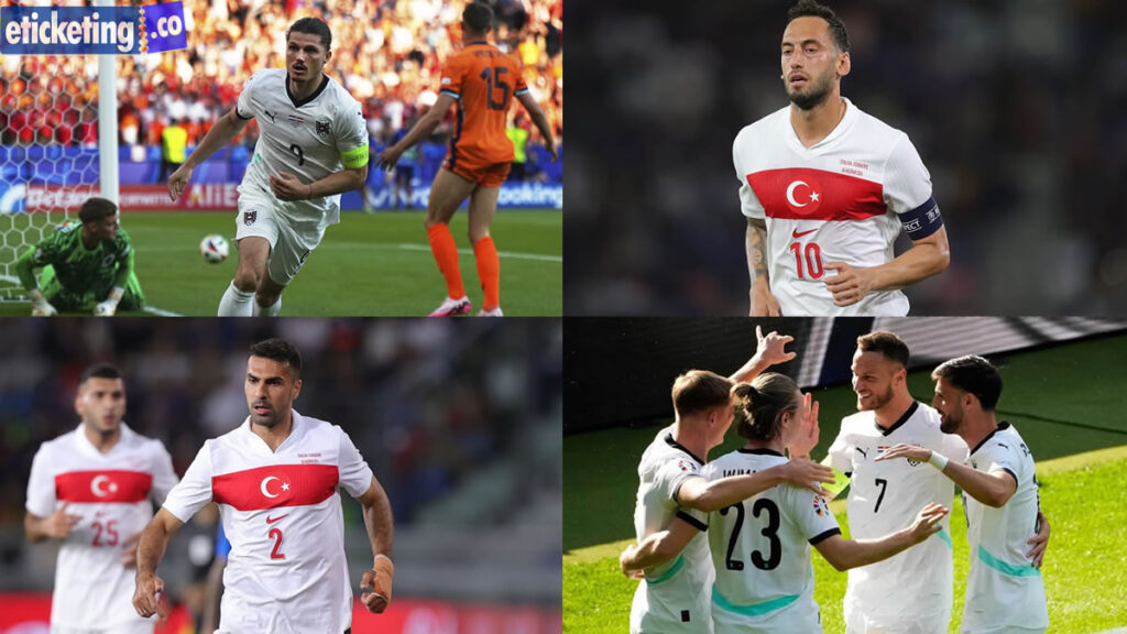 Austria vs Turkiye Tickets: Make Historic Strides in Euro 2024